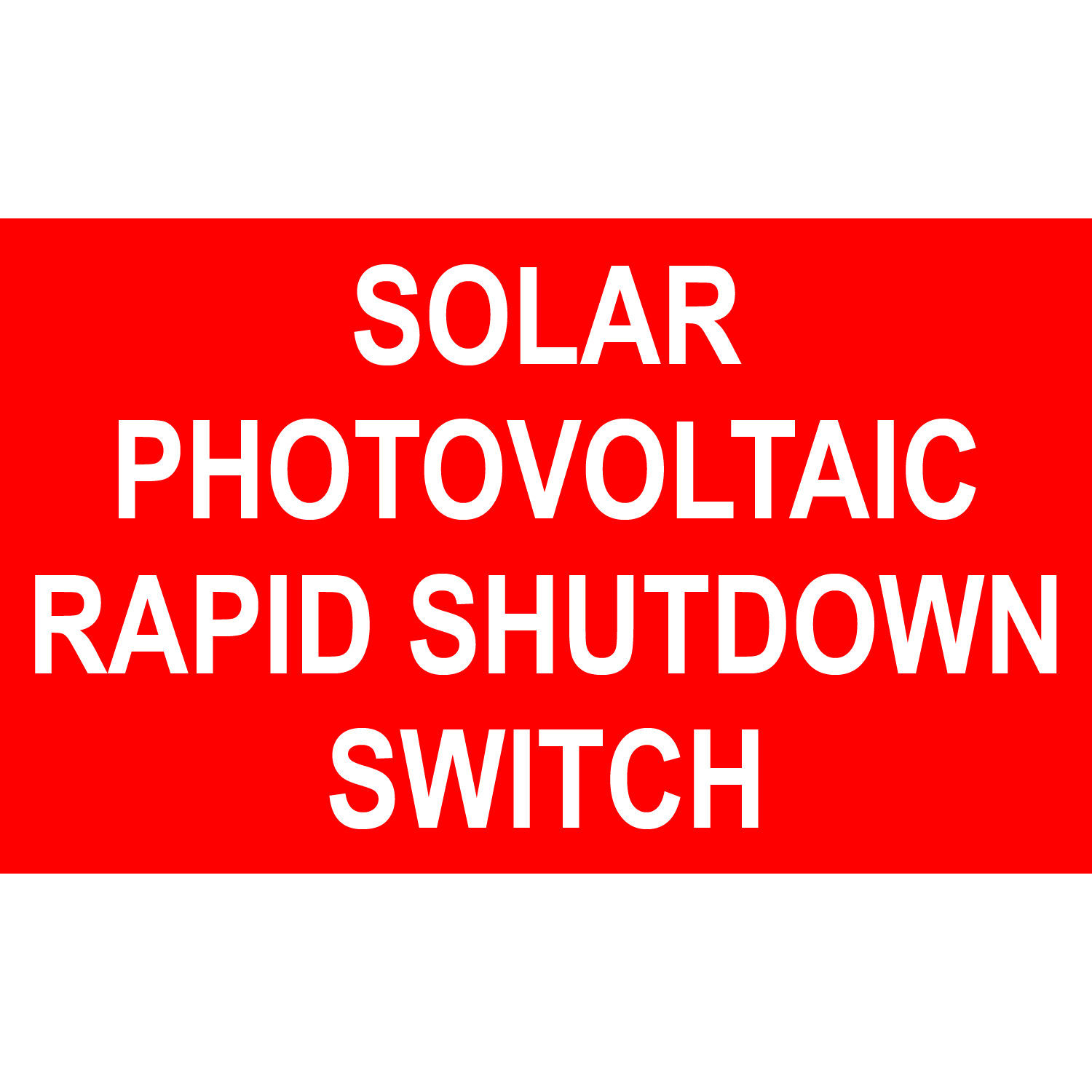 5x3 Solar Photovoltaic Rapid Shutdown Switch, Plastic Solar Labels, PV