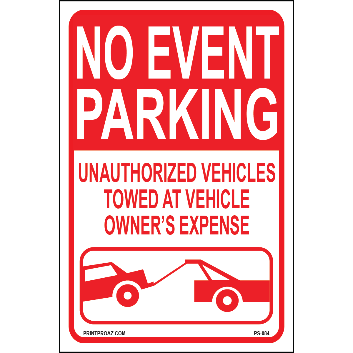 No Parking Unauthorized Vehicles Towed at Vehicle Owner's Expense, Alu
