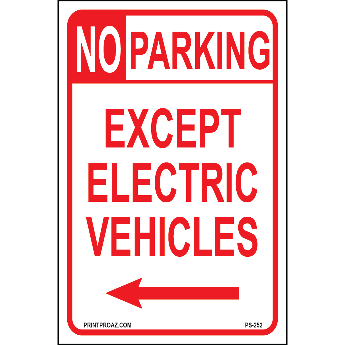 No Parking Except Electric Vehicles Sign, Aluminum, PS-252