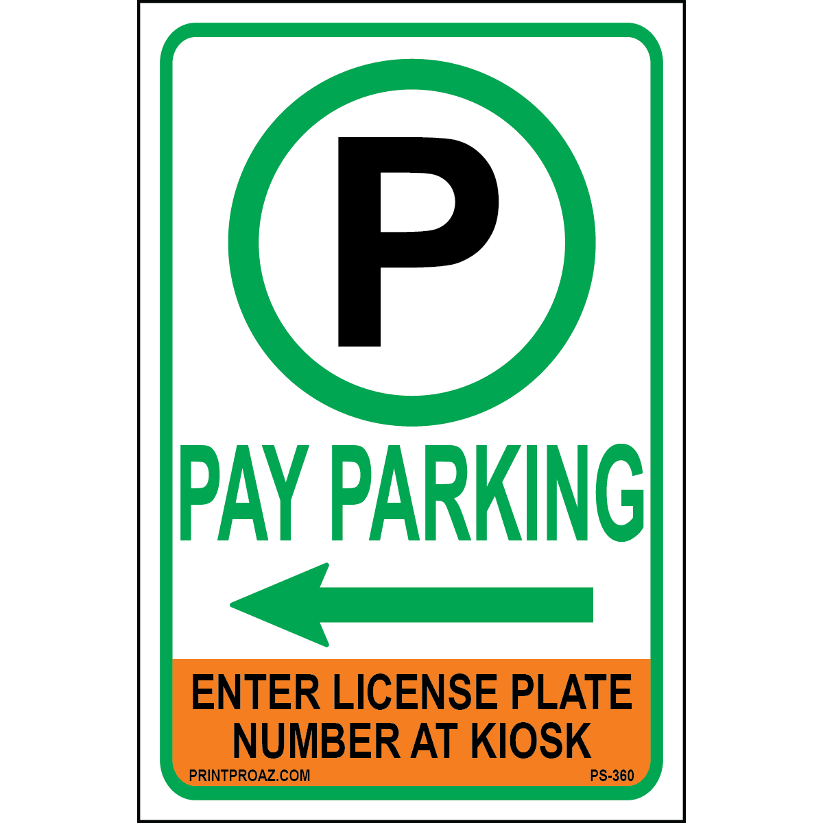 Pay Parking to the Right Left Sign, Aluminum, PS-360