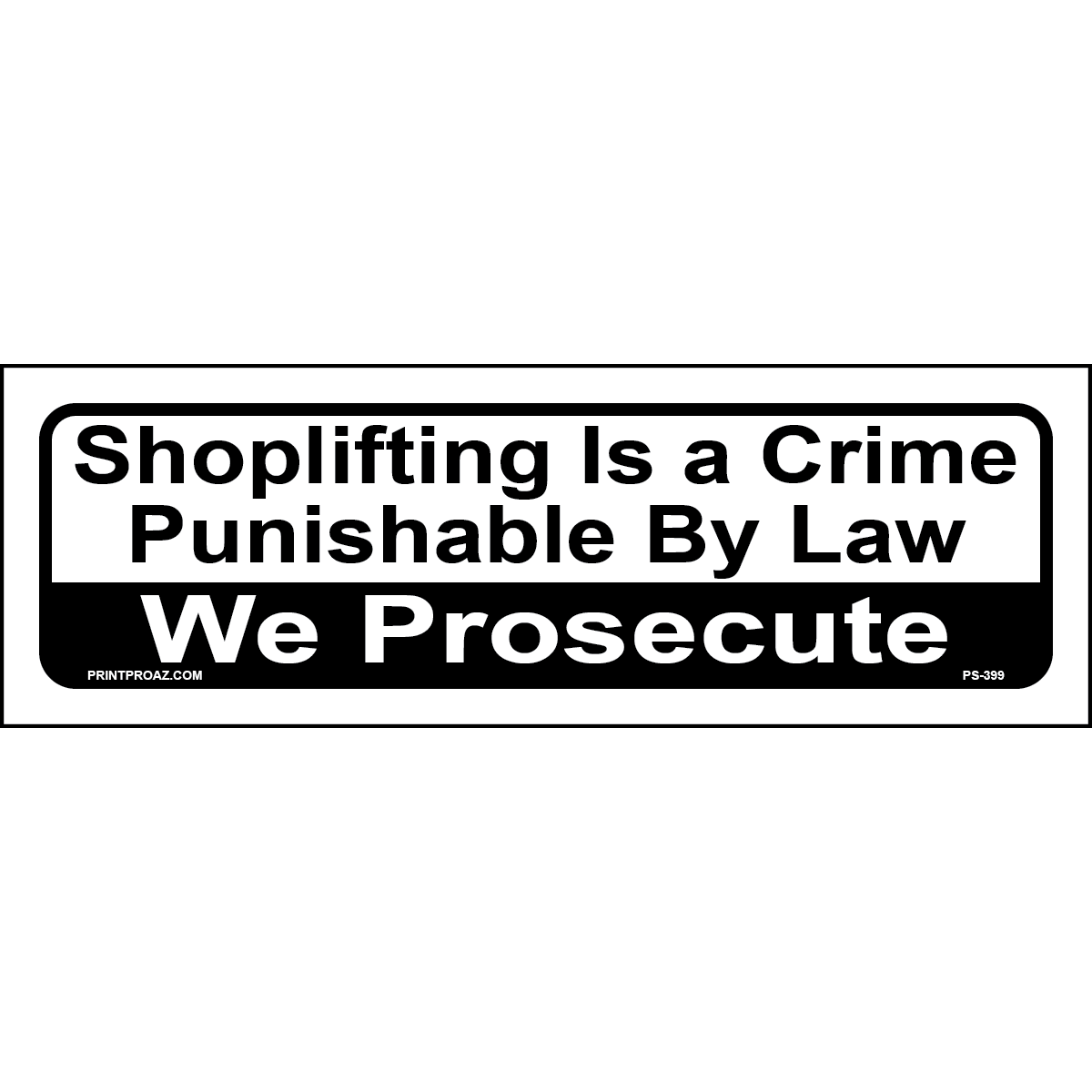Shoplifting Is a Crime Sign | OSHA Safety Sign | PrintProAZ