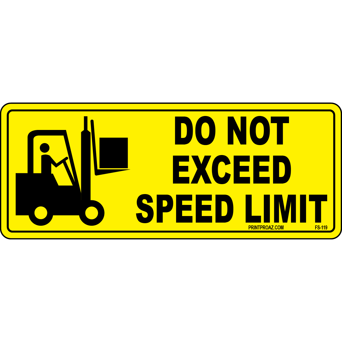 Do Not Exceed Speed Limit Label | Forklift Signs
