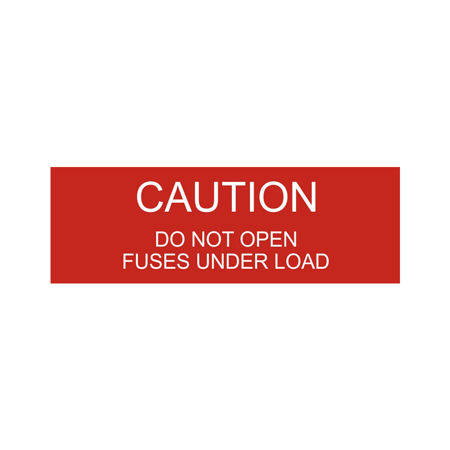 1x3, Caution Do Not Open Fuses Under Load PV-144 Plastic – Print Pro AZ